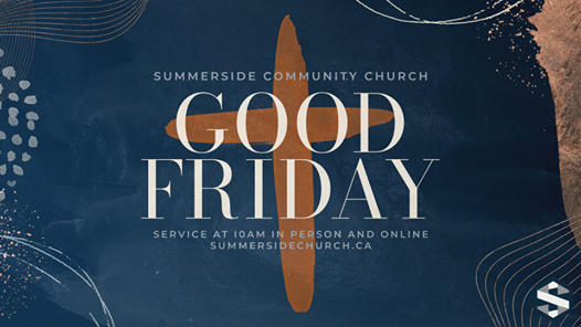 Good Friday Service | Summerside Community Church